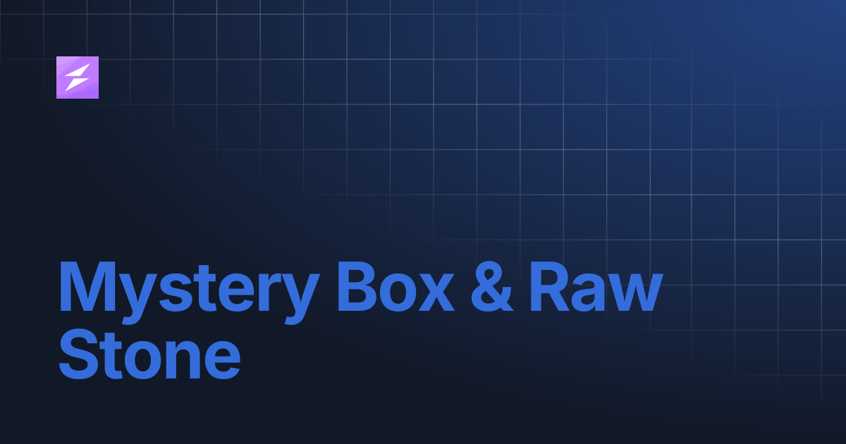 Mystery Box & Raw Stone | STEPN GO WHITEPAPER